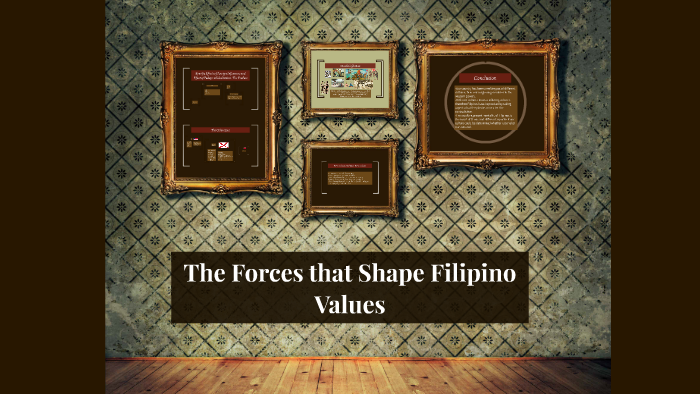 The Forces that Shape Filipino Values by Lanz Anthonee on Prezi
