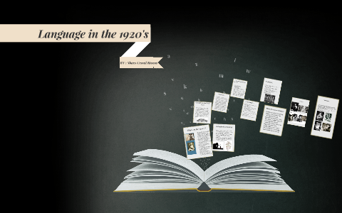 Language in the 1920's by Shary Rivera on Prezi