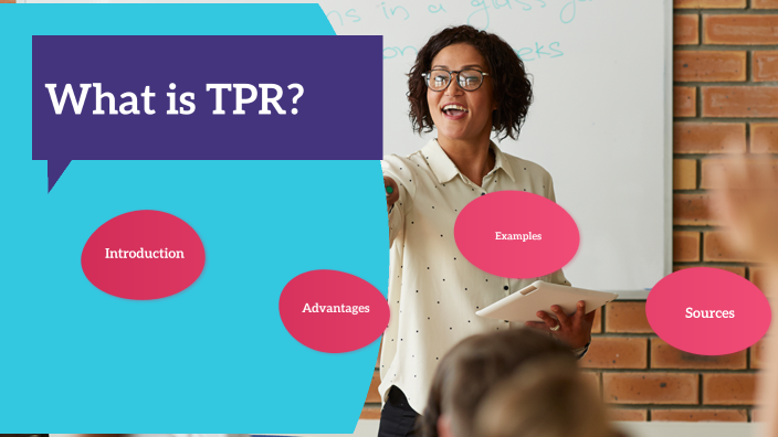 TPR method by Zuzanna Strakulska on Prezi