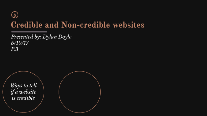 Credible and Non-credible websites by Dylan Doyle on Prezi