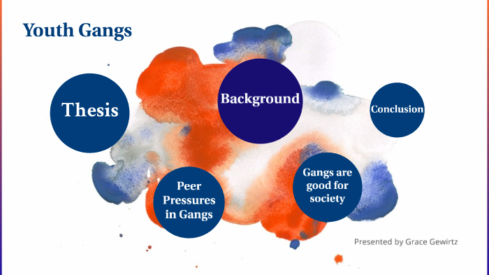 Peer Pressures in Gangs by Grace Gewirtz on Prezi