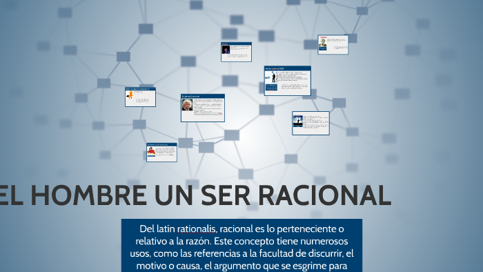 EL HOMBRE UN SER RACIONAL by Gris Ortiz on Prezi