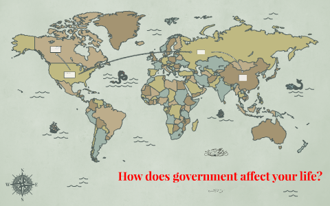 How does government affect your life? by on Prezi