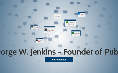 George W. Jenkins - Founder of Publix by Bubba Bales on Prezi