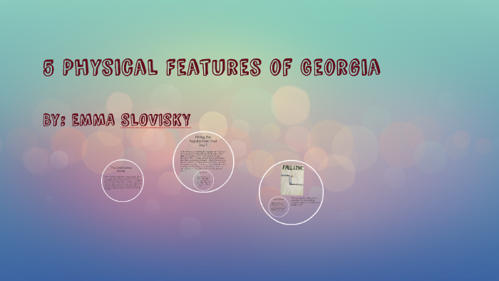 5 Physical Features of Georgia by Emma Slovisky on Prezi