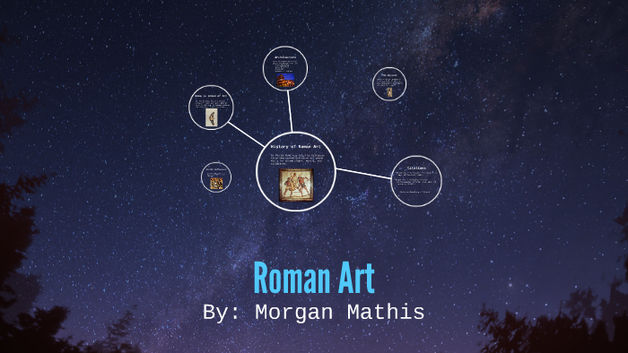 Roman Art by Morgan Mathis on Prezi