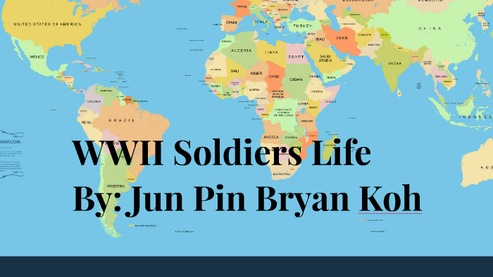 World War II Soldier's Life by Bryan Koh on Prezi