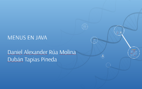 MENUS EN JAVA by Duban Tapias on Prezi
