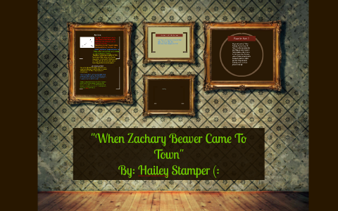 "When Zachary Beaver Came To Town" by Hailey Stamper on Prezi