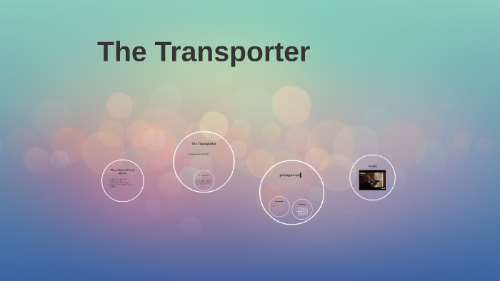 The Transporter by on Prezi