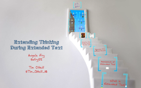 Extended Thinking During Extended Text by Tim O'Neill on Prezi