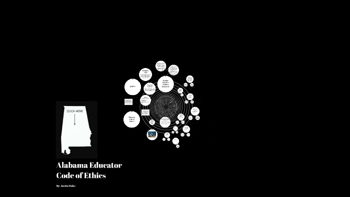Alabama Educator Code of Ethics by Justin Duke on Prezi