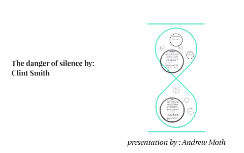The danger of silence by; Clint Smith by Andrew Moth on Prezi