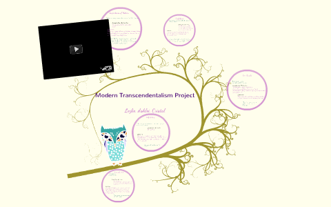 Modern Transcendentalism Project by Cristal Lagunas on Prezi