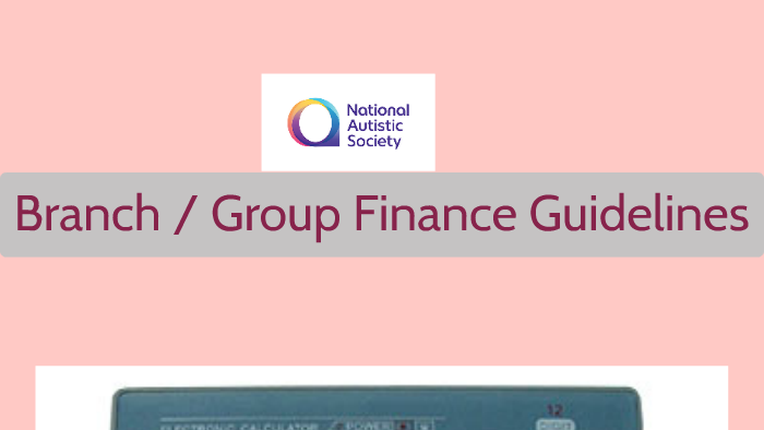 Branch / Group Finance Guidelines by Branches Team on Prezi