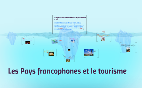 Les Pays francophones by sergio cantero on Prezi