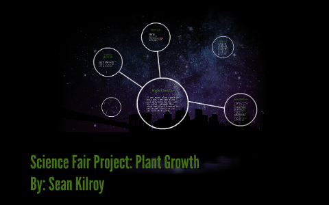 Science Fair Project: Plant Growth by Sean K on Prezi