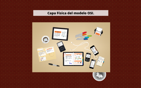 Capa Física del modelo OSI by Jessy Calderón on Prezi