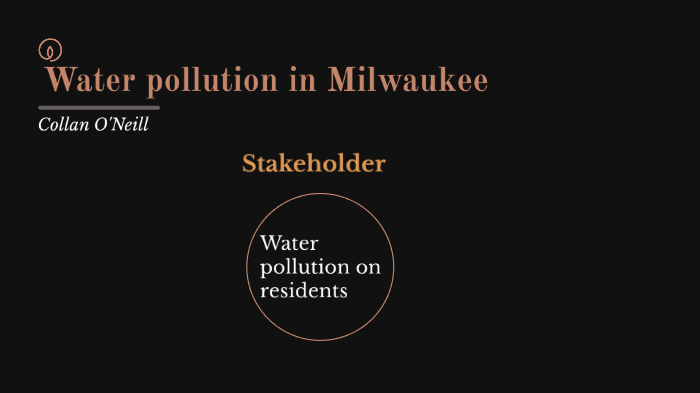 Water pollution in Milwaukee by Collan O'Neill on Prezi