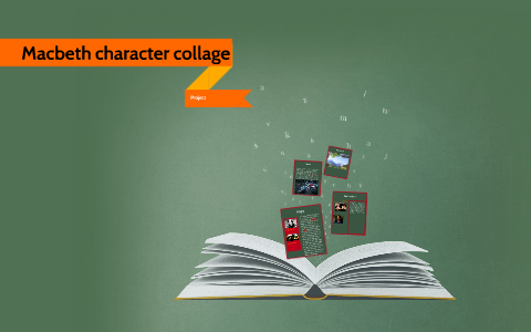 Macbeth character collage by Norvine Figueroa on Prezi