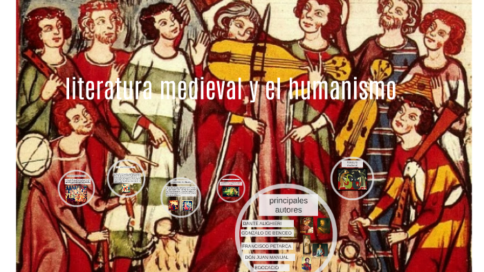 literatura medieval y el humanismo by maria camila rios mendez on Prezi