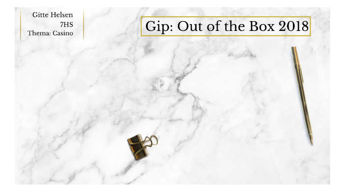 Gip: out of the box by gitte helsen on Prezi