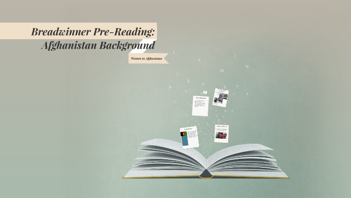 Breadwinner Pre-Reading: Afghanistan Background by Rebecca Felt on Prezi