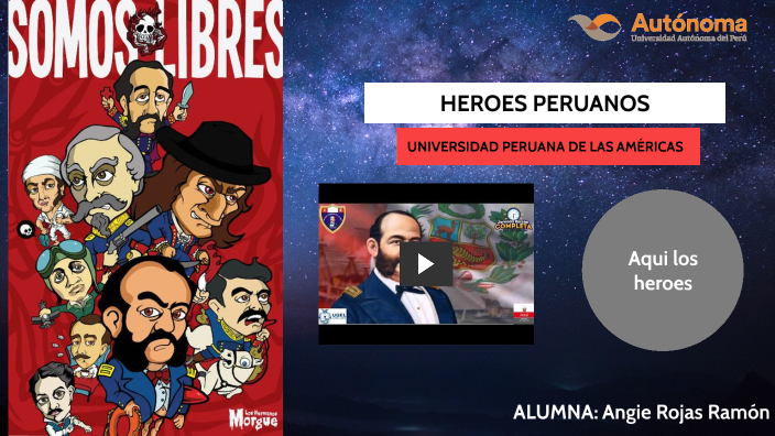 HEROES PERUANOS by nicol rojas on Prezi