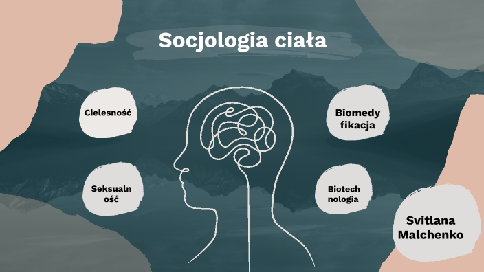 Sociology of the body by Svitlana Malchenko on Prezi