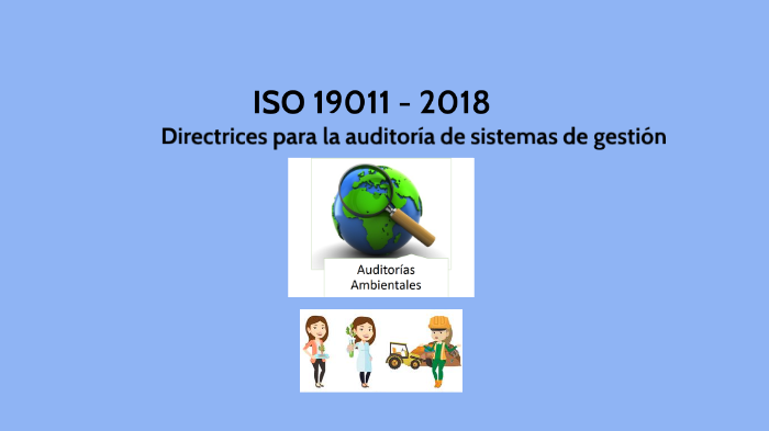ISO 19001-2018 by maria moncada on Prezi