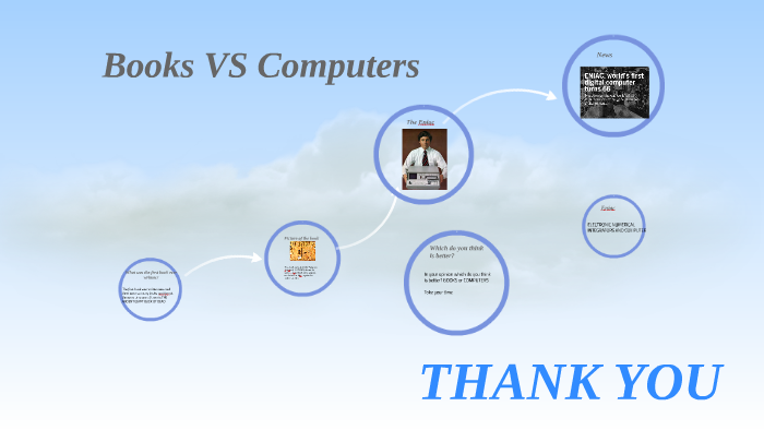 BOOKS VS COMPUTERS by yashvi shah on Prezi