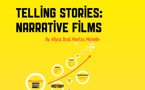 Telling Stories: Narrative Films by Maritza Santillán on Prezi