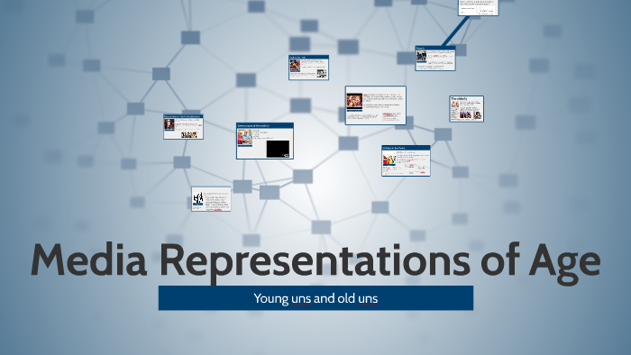 Media Representations of Age by Luke Stevens on Prezi