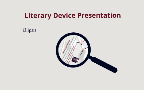 Ellipsis Literary Device by Justin Han on Prezi