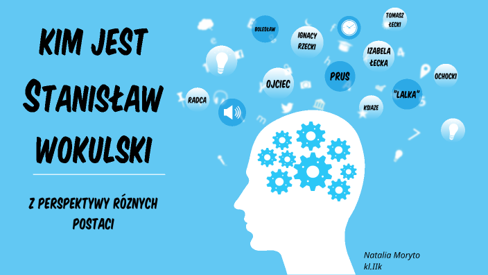 Kim jest Stanisław Wokulski by Natalia M on Prezi
