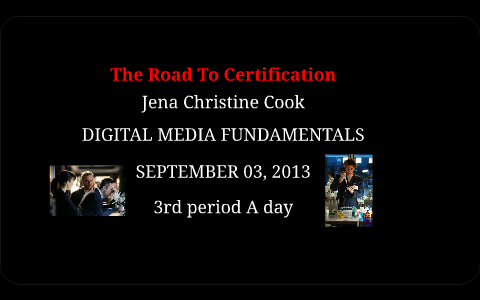 The Road to Certification by Jena Cook on Prezi