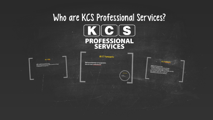 Who are KCS Professional Services? by Stuart Whitehead on Prezi