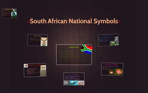 ~South African National Symbols~ by Dusty Whisker on Prezi