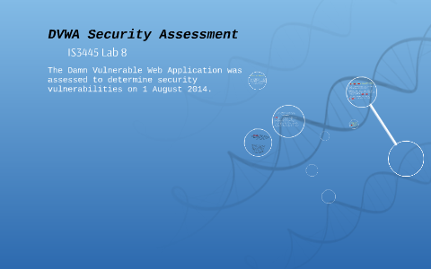 DVWA Security Assessment by John Hagen on Prezi