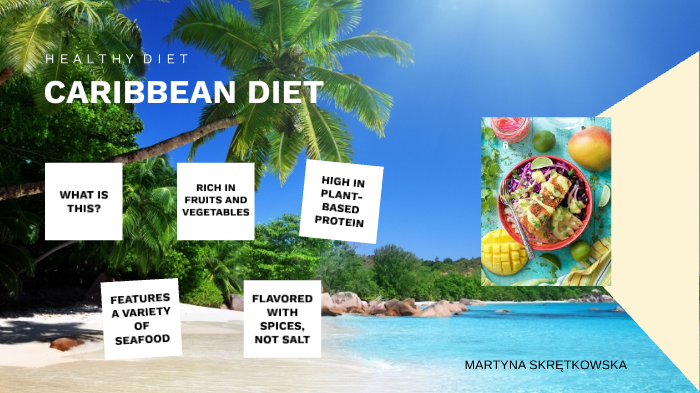 THE CARIBBEAN DIET by Mar Skr on Prezi