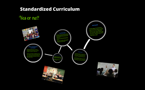 Standardized curriculum by Colt Miller on Prezi