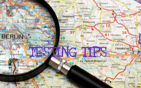 Map Testing Tips by Maddy Brauninger on Prezi