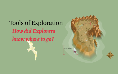 Tools of Exploration by Stephanie Watson on Prezi