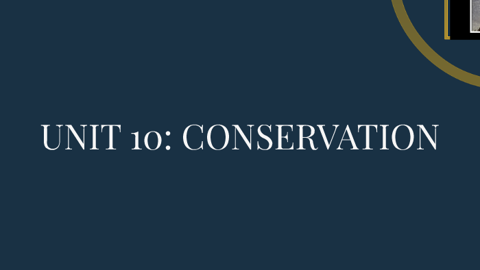 UNIT 10: CONSERVATION by Le Quynh