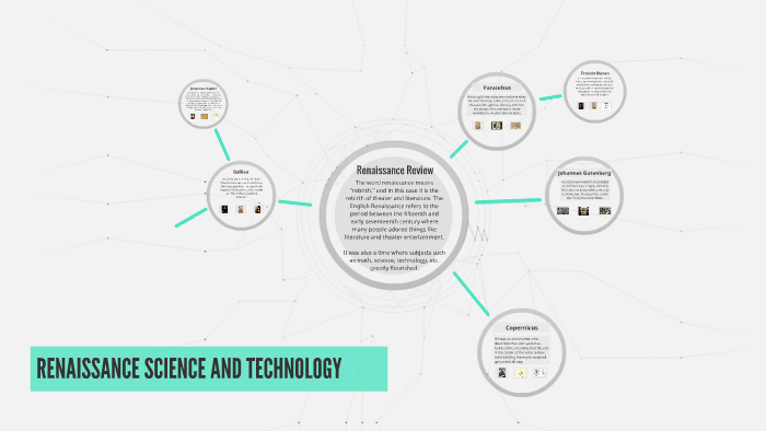 RENAISSANCE SCIENCE AND TECHNOLOGY by Nazim Wali on Prezi