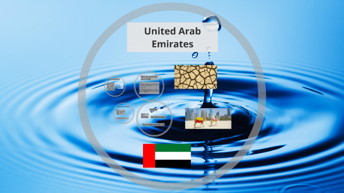 WATER SCARCITY-united arab emirates by esther chen on Prezi