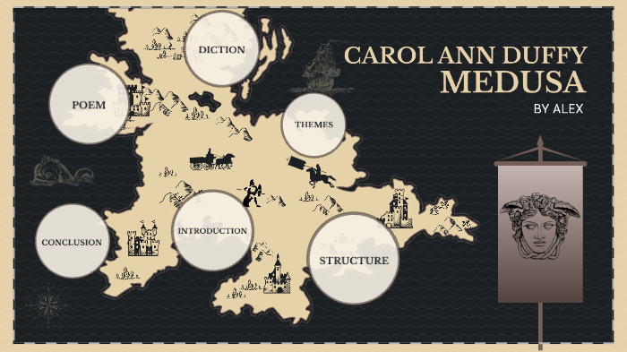 Medusa by Carol Ann Duffy by Alexander Redfearn on Prezi