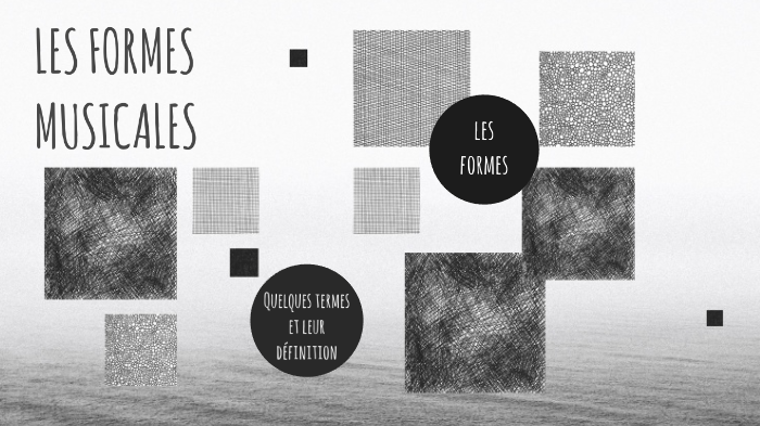 LES FORMES MUSICALES by Stephane TANIEL on Prezi