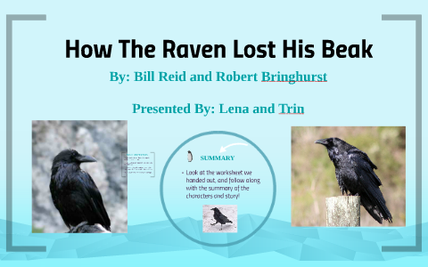 How The Raven Lost His Beak by Lena Trin on Prezi