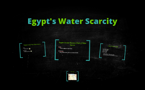 Egypt Water Scarcity by Morgan O on Prezi